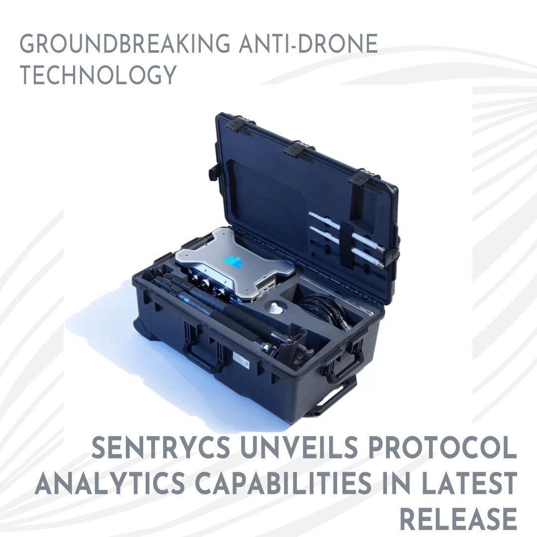 Sentrycs Launches Anti-Drone Technology with Protocol Analytics